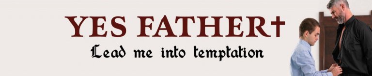 New Yes Father videos of 2023 - YesFather.com